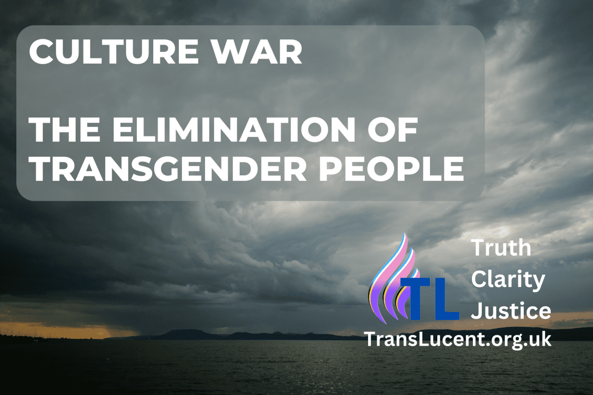 Culture War - The Elimination of Transgender People - TransLucent