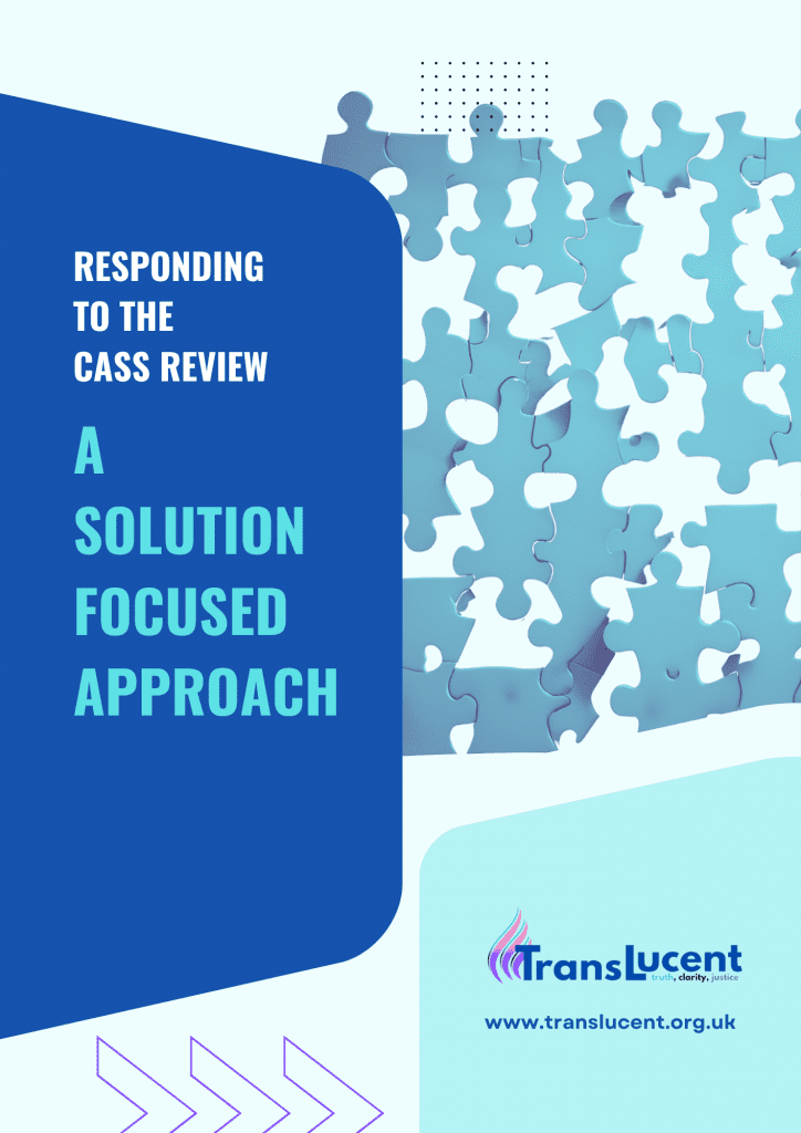 Responding to the Cass Review - a solution focused approach - TransLucent