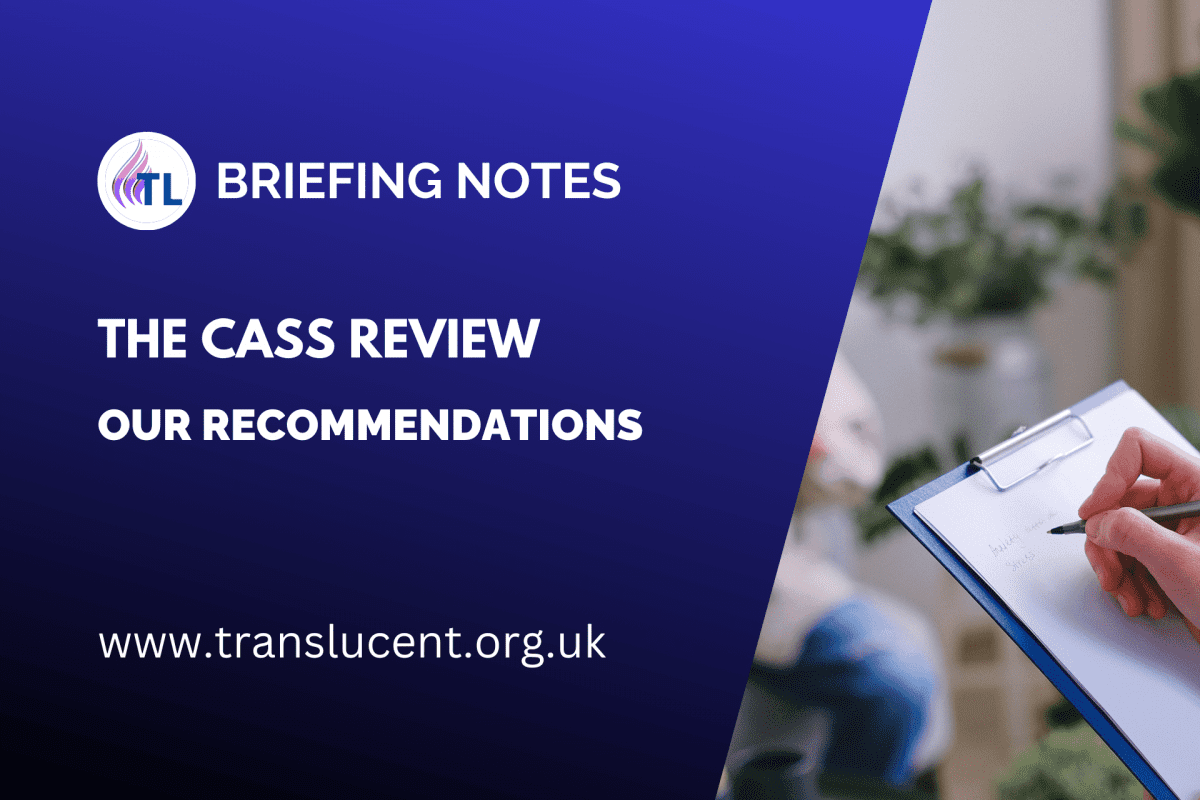 The Cass Review - Briefing Note - TransLucent
