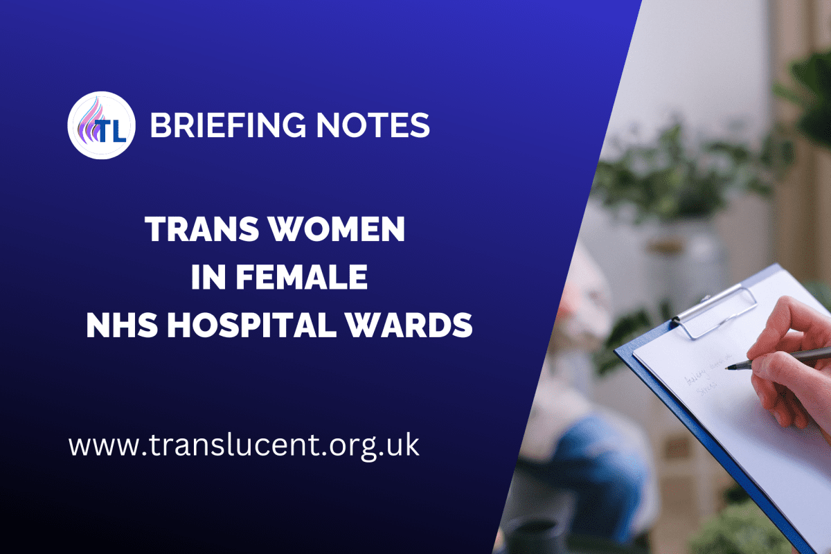 Trans Women in Female NHS Hospital Wards - TransLucent